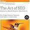 The Art of SEO: Mastering Search Engine Optimization: Enge, Eric, Spencer, Stephan, Stricchiola ...