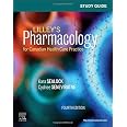 Study Guide for Lilley's Pharmacology for Canadian Health Care Practice ...