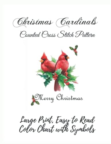 Christmas Cardinals Counted Cross Stitch Pattern: Large Print, Easy to ...
