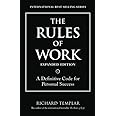 The Rules of Work: A Definitive Code for Personal Success: Templar ...