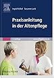 Praxisanleitung in der Altenpflege: Amazon.de: Ingrid Völkel, Susanne Lunk: BÃ¼cher