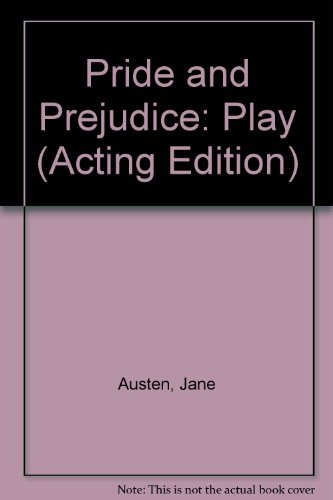 Pride and Prejudice: Play (Acting Edition): Austen, Jane: 9780573013560 ...