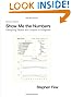 Show Me the Numbers: Designing Tables and Graphs to Enlighten: Stephen ...