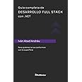 Amazon.com: Guía completa de desarrollo Full stack con .NET: Para quienes no se conforman con la ...