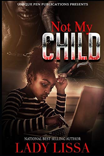 Amazon.com: Not my Child: 9781652032021: Lissa, Lady: Books
