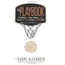 The Playbook: 52 Rules to Aim, Shoot, and Score in This Game Called ...