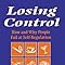 Amazon.com: Losing Control: How and Why People Fail at Self-Regulation ...