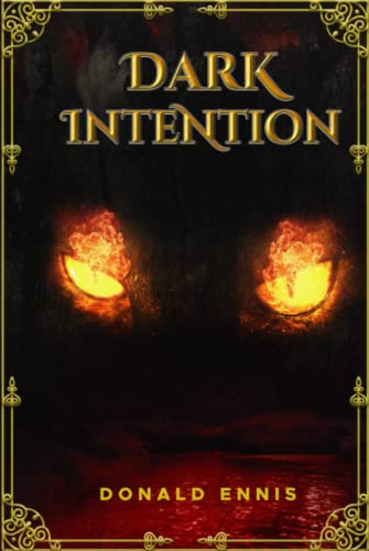 DARK INTENTION: BLOODLINE BOOK 1: ENNIS, DONALD: 9781958732069: Amazon ...