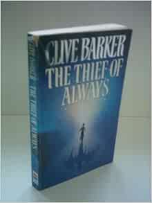 The Thief of Always: Clive Barker: 9780001047181: Amazon.com: Books