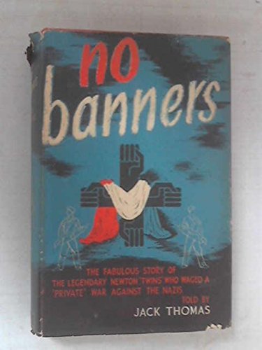 No banners;: The story of Alfred and Henry Newton: Thomas, John: Amazon ...