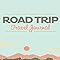 Road Trip Travel Journal: 8x10 Travel Journal with Prompts for Writing ...