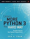 Learn Python 3 the Hard Way: A Very Simple Introduction to the Terrifyingly Beautiful World of ...
