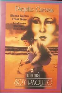 Amazon.com: Mama Soy Paquito : Movies & TV