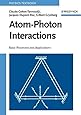 Atom-Photon Interactions: Basic Processes and Applications: Claude Cohen-Tannoudji, Jacques ...