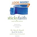 Sticky Faith, Youth Worker Edition: Practical Ideas to Nurture Long ...