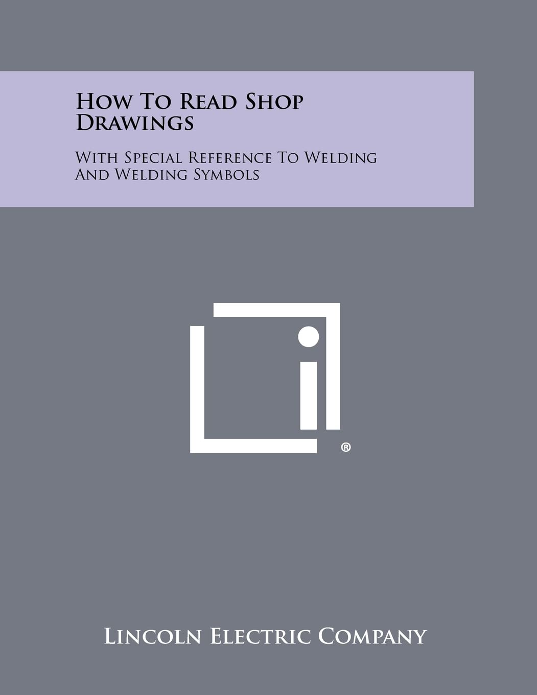 Mua How to Read Shop Drawings: With Special Reference to Welding and ...