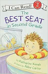 The Best Seat in Second Grade (I Can Read Level 2): Kenah, Katharine ...