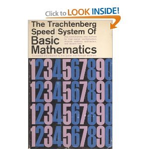 The Trachtenberg Speed System of Basic Mathimatics: Jakow Trachtenberg ...