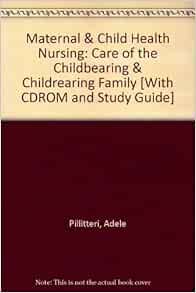 Maternal and Child Health Nursing Textbk w/ Study Gde Package ...