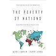 The Poverty of Nations: A Sustainable Solution: Barry Asmus, Wayne ...