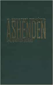 Amazon.com: Ashenden: Or the British Agent (9780891902133): W. Somerset ...