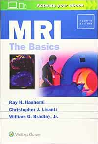 MRI: The Basics: 9781496384324: Medicine & Health Science Books ...
