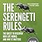 The Serengeti Rules: The Quest to Discover How Life Works and Why It ...