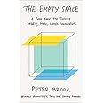 The Empty Space: A Book About the Theatre: Deadly, Holy, Rough ...
