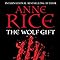 The Wolf Gift (The Wolf Gift Chronicles, Band 1): Amazon.de: Rice, Anne ...