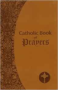 Catholic Book of Prayers - Large Print: Rev. Maurus Fitzgerald: 9780899429236: Amazon.com: Books
