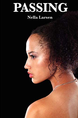 Amazon.com: Passing: 9781604599947: Larsen, Nella: Books