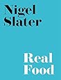 Real Food: Slater, Nigel: Amazon.com: Books