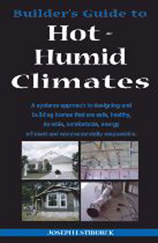 Builder's Guide: Hot-Humid Climates: A Systems Approach to Designing ...