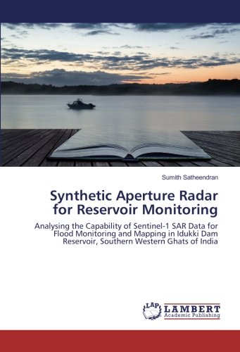 Buy Synthetic Aperture Radar For Reservoir Monitoring Analysing The Capability Of Sentinel 1