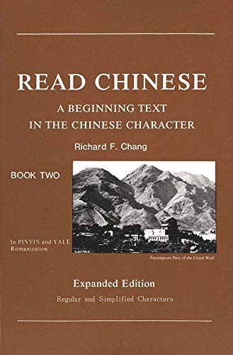 Read Chinese, Book Two: A Beginning Text in the Chinese Character ...
