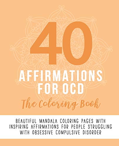 Amazon.com: 40 Affirmations For OCD: The Coloring Book: Inspiring ...