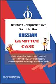 Learn Russian Cases. The most comprehensive guide to the Russian ...