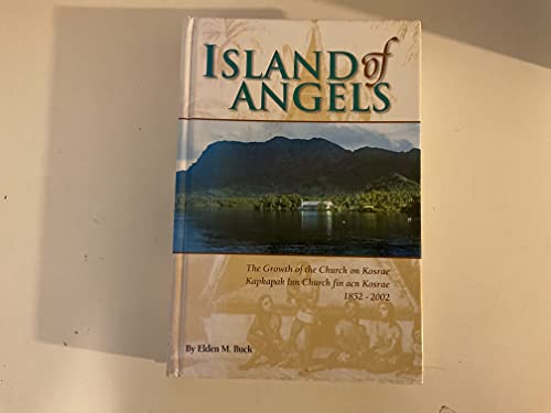 Island of Angels: Elden M. Buck: 9780975374061: Amazon.com: Books