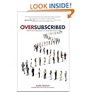 Oversubscribed: How to Get People Lining Up to Do Business with You ...
