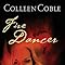 Fire Dancer: Coble, Colleen: 9781595541390: Amazon.com: Books