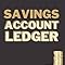 Savings Account Ledger: Financial Account Register Book | Personal ...