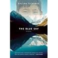 The Blue Sky: A Novel: Tschinag, Galsan: 9781571310552: Amazon.com: Books