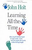 How Children Learn, 50th anniversary edition (A Merloyd Lawrence Book ...