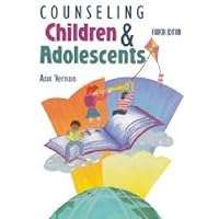 Counseling Children and Adolescents: Vernon, Ann, Schimmel, Christine J ...