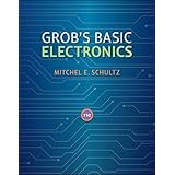 Grob's Basic Electronics: Schultz, Mitchel: 9781259852671: Books