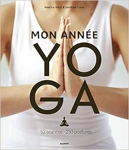 Amazon.fr - Mon année yoga : 52 séances, 250 postures - Brun, Pascale ...