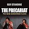 The Precariat: The New Dangerous Class: Amazon.co.uk: Guy Standing ...