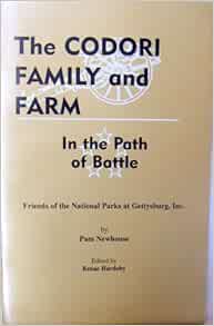 The Codori family and farm: In the path of battle: Newhouse, Pam ...