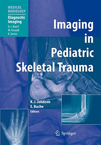 Imaging in Pediatric Skeletal Trauma: Techniques and Applications ...