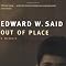 Out of Place: A Memoir: Amazon.co.uk: Edward W. Said: 9781862073708: Books